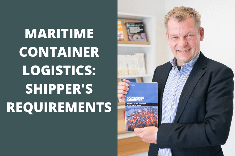 Maritime Container Logistics: Shipper's Requirements | Kogan Page